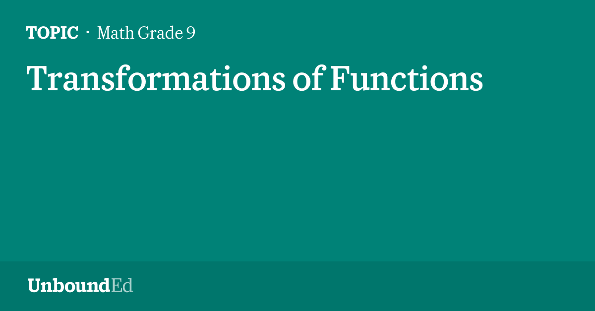 MATH G9: Transformations of Functions