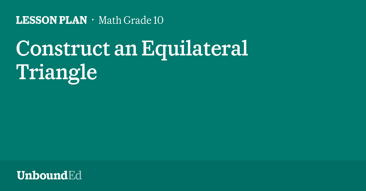 MATH G10: Construct an Equilateral Triangle