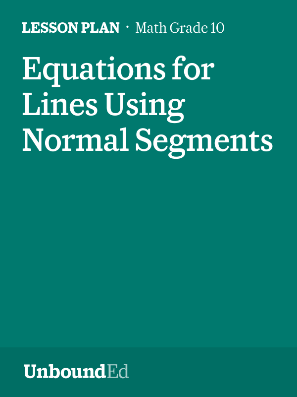 MATH G10: Equations for Lines Using Normal Segments