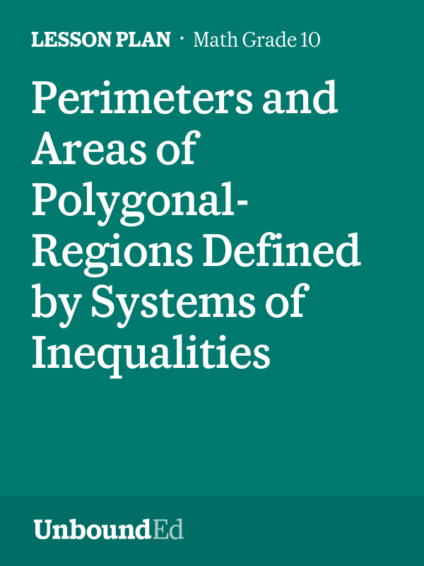 MATH G10: Perimeters and Areas of Polygonal-Regions Defined by Systems ...