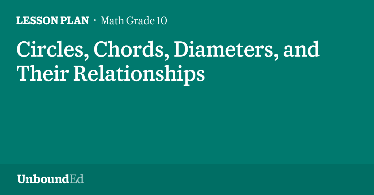 MATH G10: Circles, Chords, Diameters, and Their Relationships
