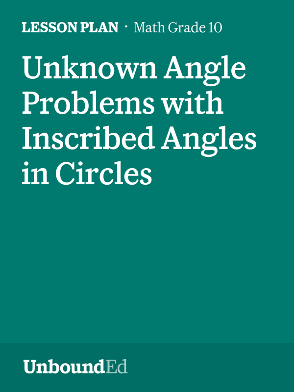 MATH G10: Unknown Angle Problems with Inscribed Angles in Circles