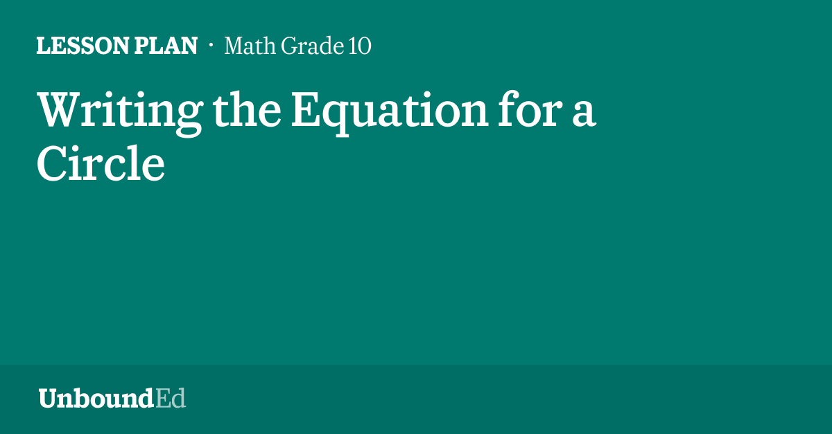 MATH G10: Writing the Equation for a Circle