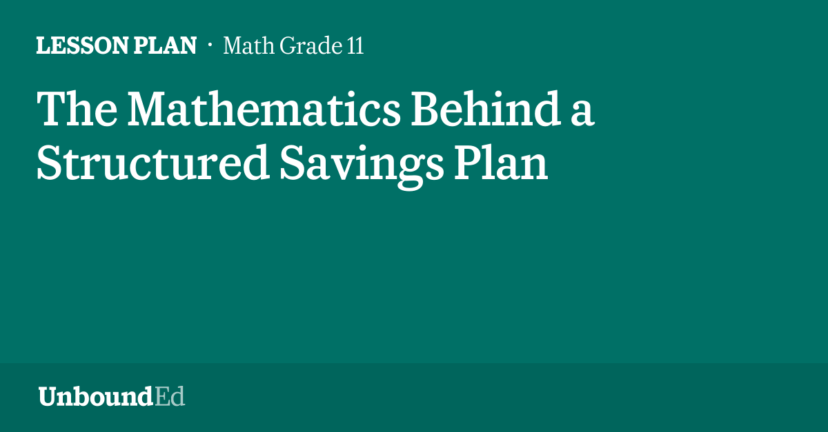 MATH G11: The Mathematics Behind a Structured Savings Plan