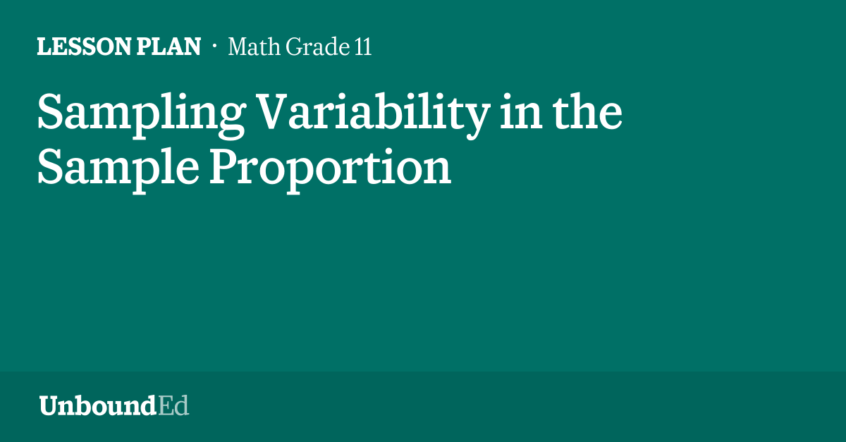MATH G11: Sampling Variability in the Sample Proportion