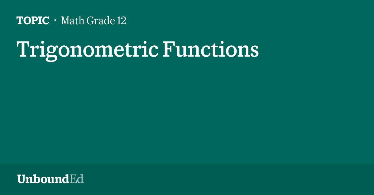 MATH G12: Trigonometric Functions