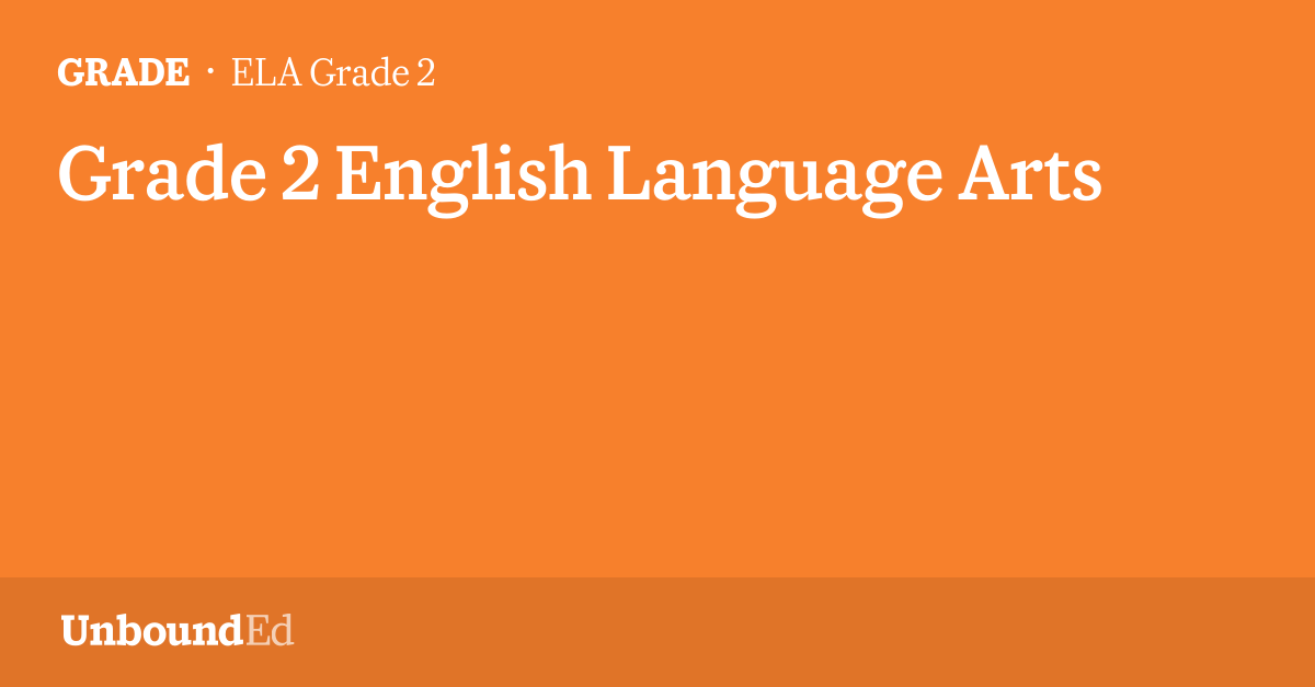 ELA G2: Grade 2 English Language Arts