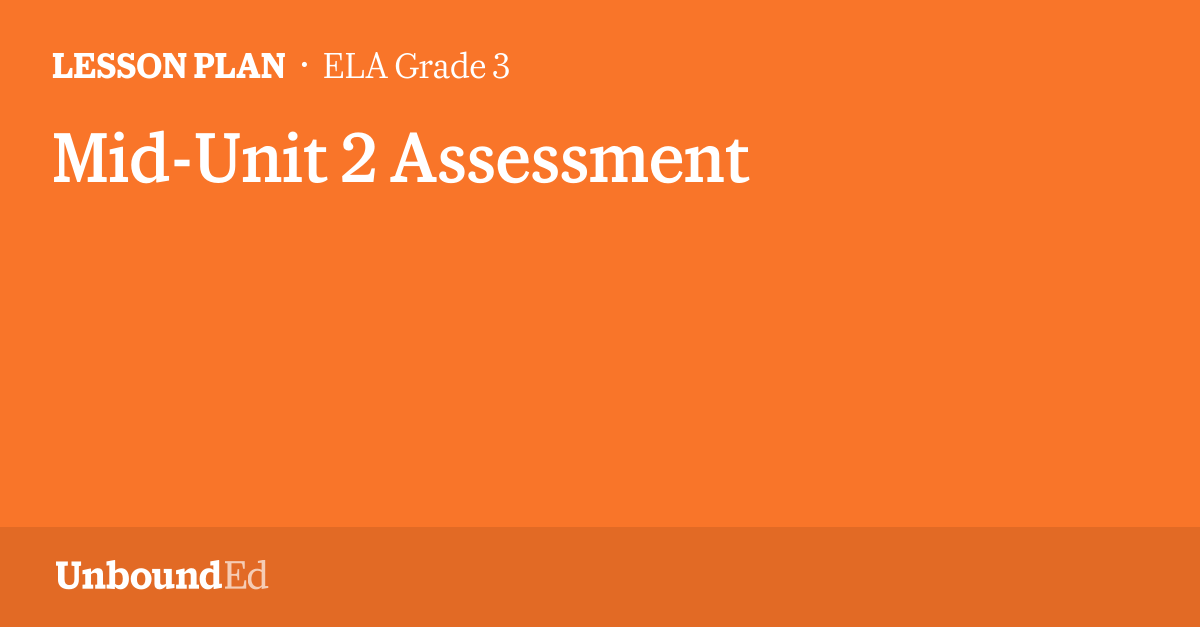 ELA G3: Mid-Unit 2 Assessment