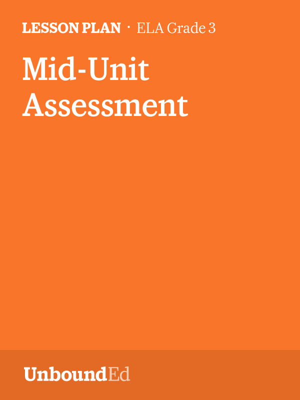 ELA G3: Mid-Unit Assessment