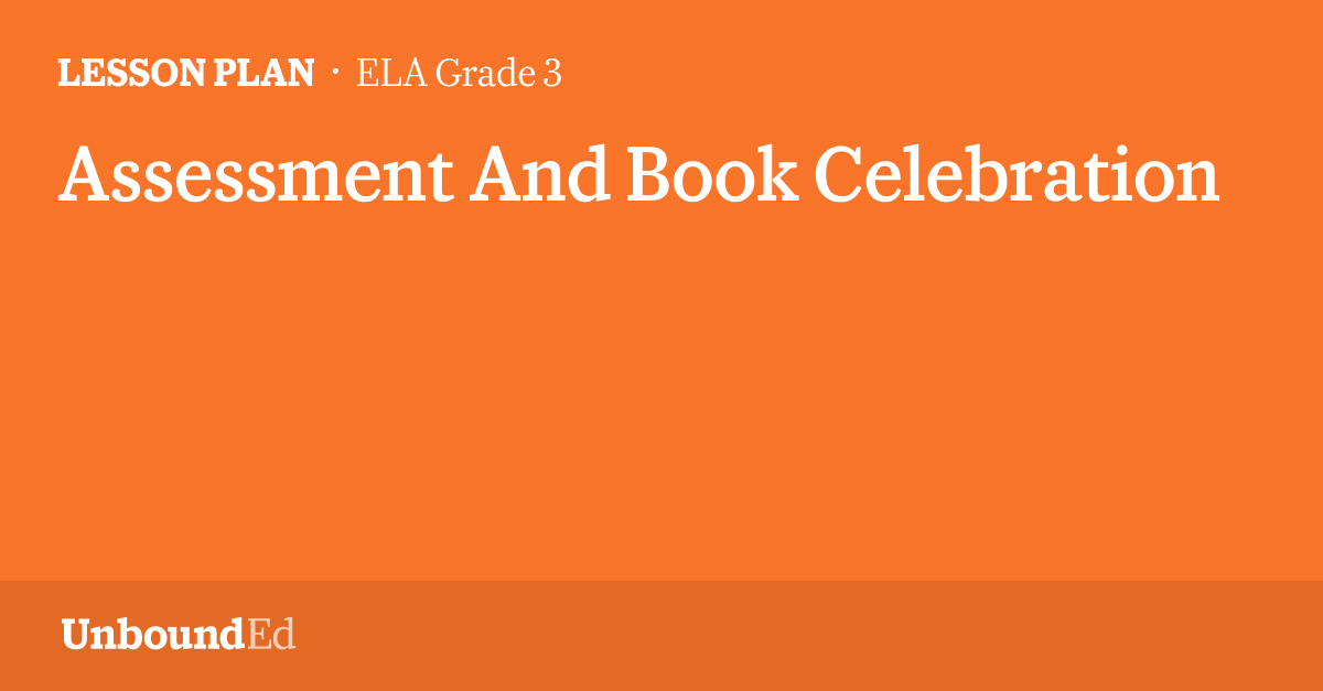 ELA G3: Assessment And Book Celebration