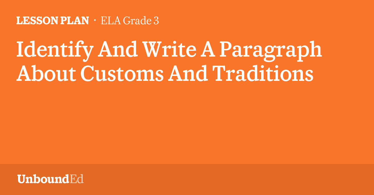 ELA G3: Identify And Write A Paragraph About Customs And Traditions