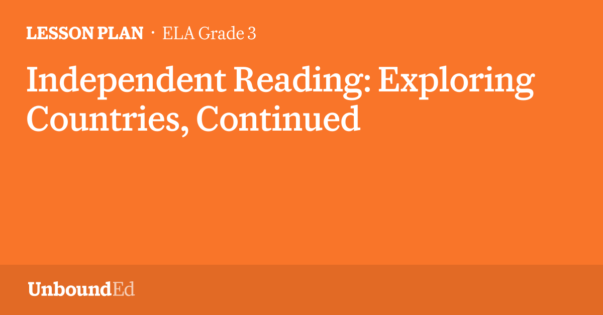 ELA G3: Independent Reading: Exploring Countries, Continued