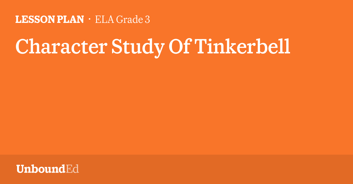 ELA G3: Character Study Of Tinkerbell
