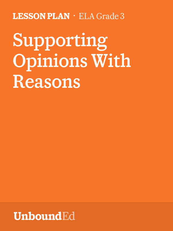 ELA G3: Supporting Opinions With Reasons