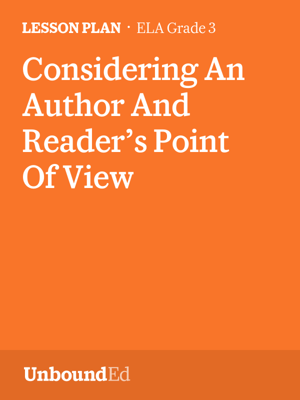ELA G3: Considering An Author And Reader’s Point Of View