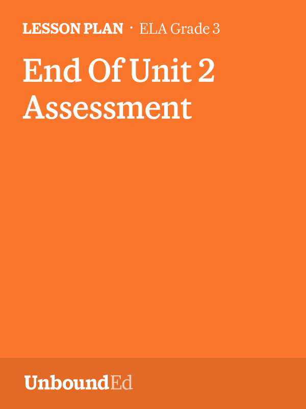 ELA G3: End Of Unit 2 Assessment
