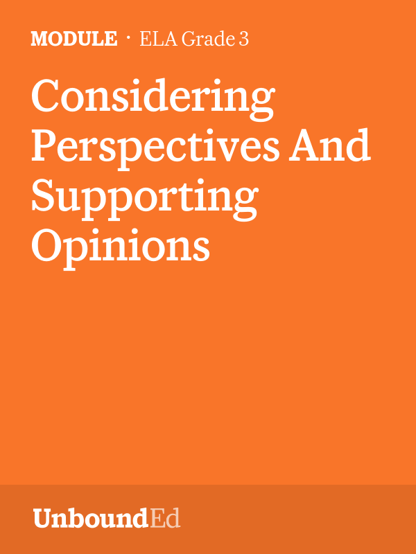ELA G3: Considering Perspectives And Supporting Opinions