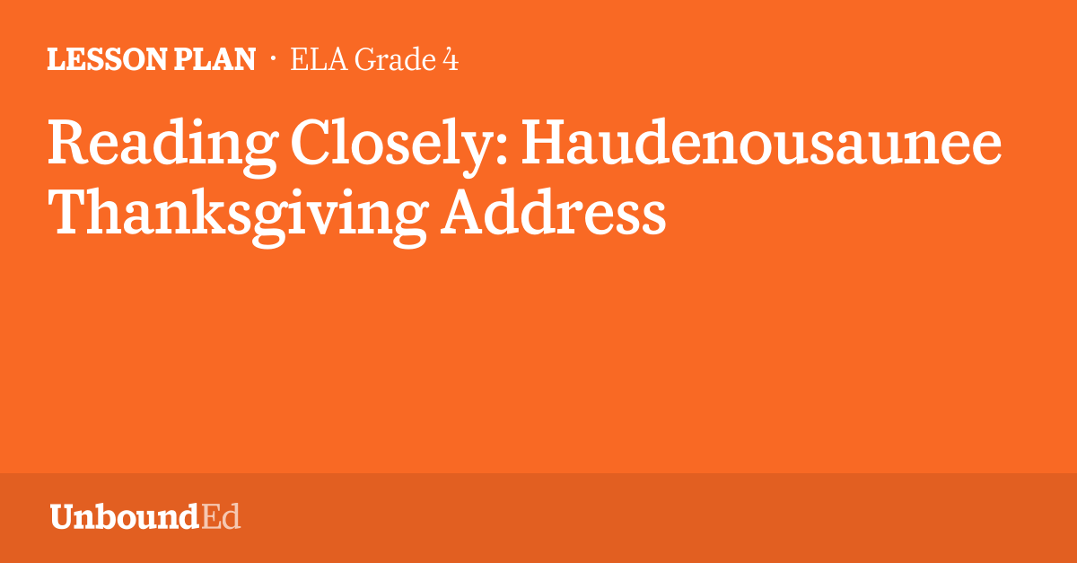 ELA G4: Reading Closely: Haudenousaunee Thanksgiving Address