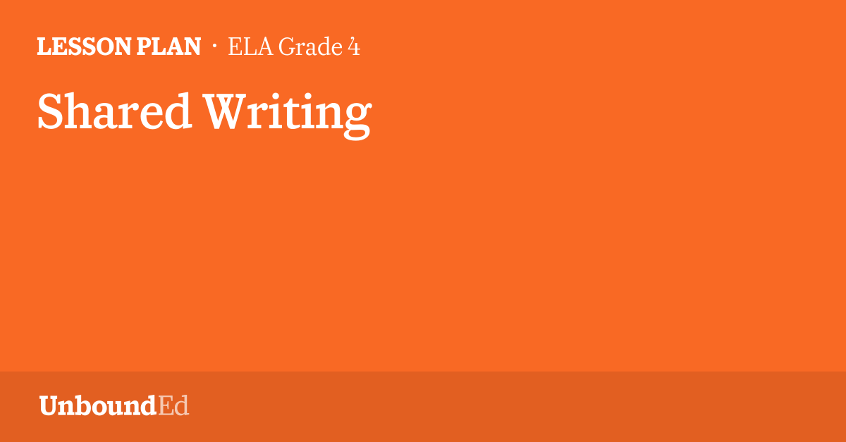 ELA G4: Shared Writing