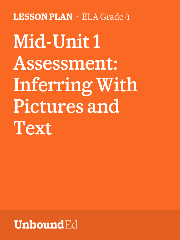 ELA G4: Mid-Unit 1 Assessment: Inferring With Pictures and Text