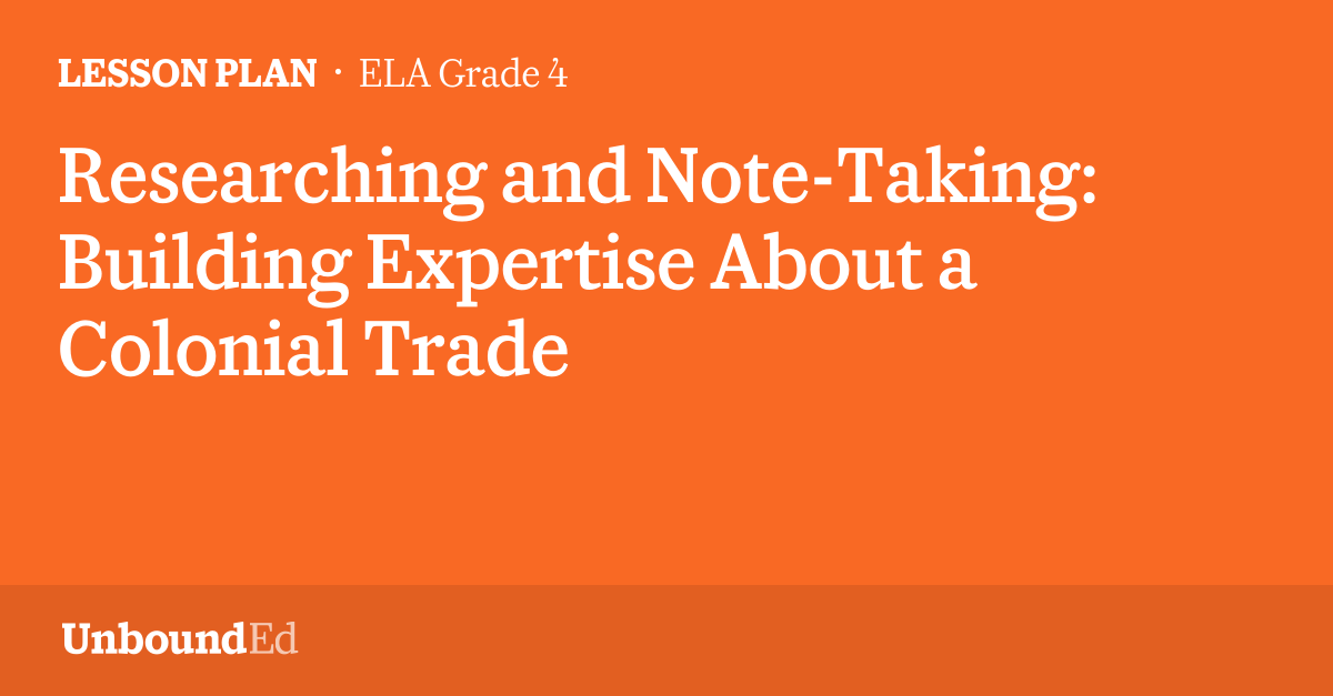 ELA G4: Researching and Note-Taking: Building Expertise About a ...