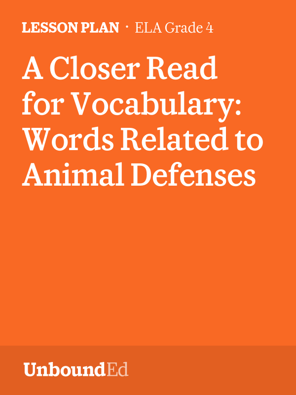 ELA G4: A Closer Read for Vocabulary: Words Related to Animal Defenses