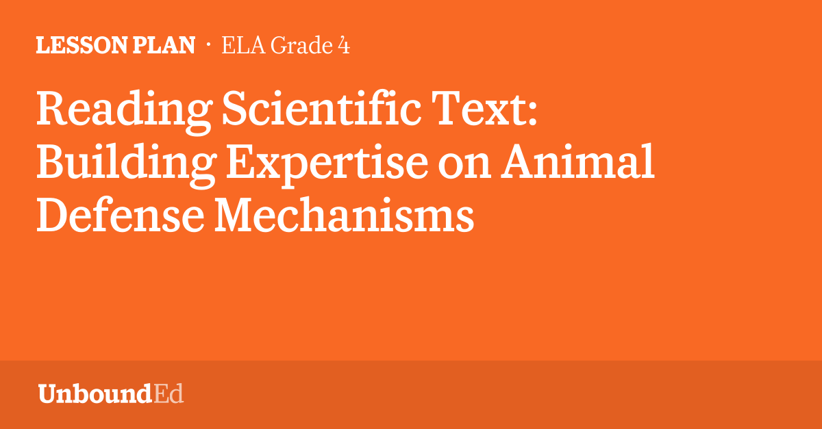 ELA G4: Reading Scientific Text: Building Expertise on Animal Defense ...