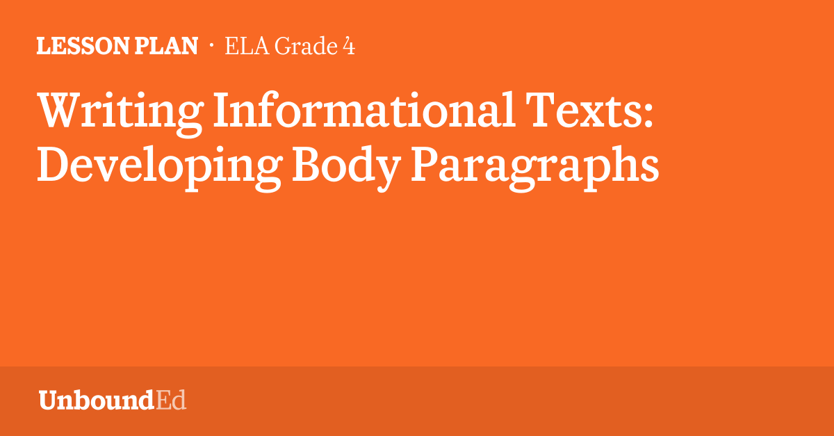 ELA G4: Writing Informational Texts: Developing Body Paragraphs