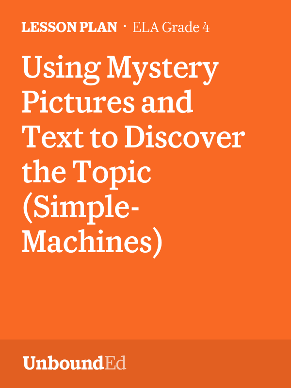 ELA G4: Using Mystery Pictures and Text to Discover the Topic (Simple ...