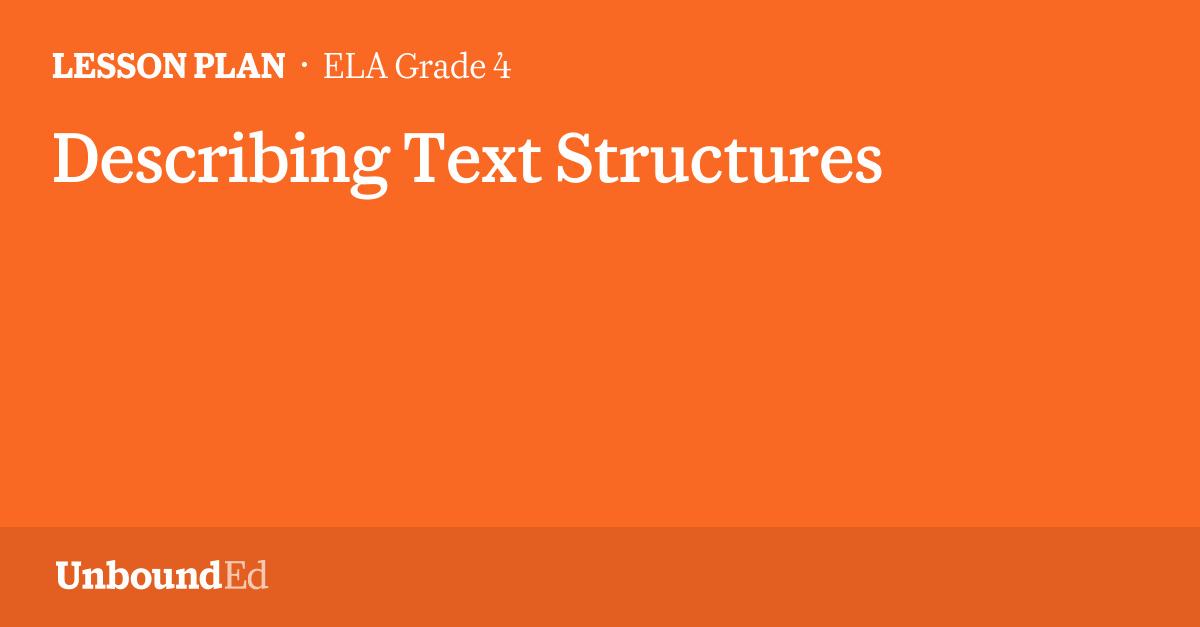 ELA G4: Describing Text Structures