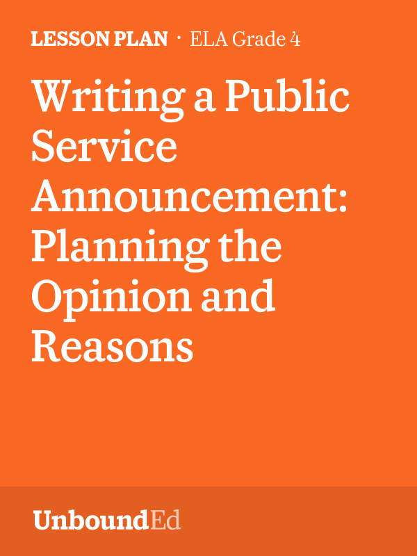 ELA G4: Writing a Public Service Announcement: Planning the Opinion and ...