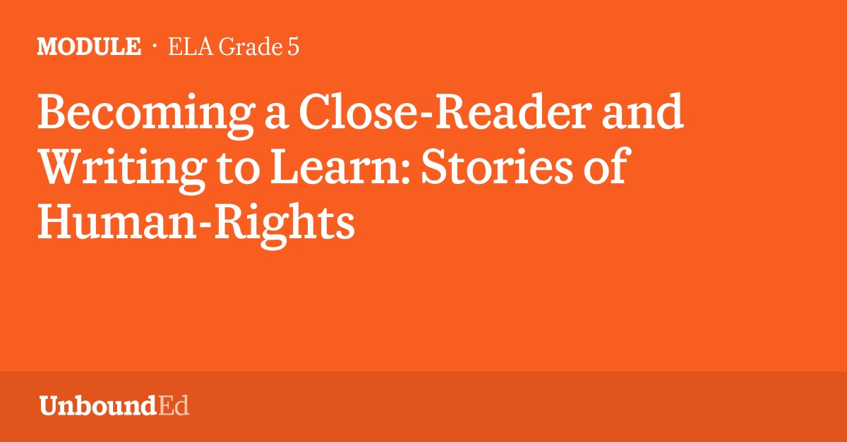 ELA G5: Becoming a Close-Reader and Writing to Learn: Stories of Human ...