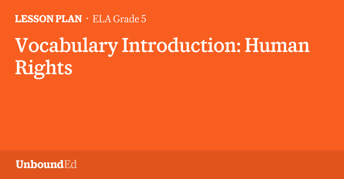 ELA G5: Vocabulary Introduction: Human Rights