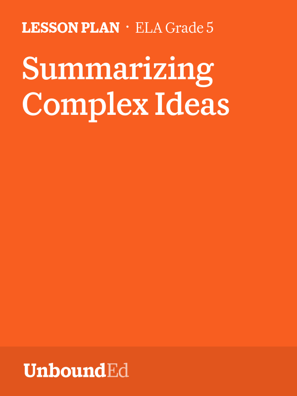 ELA G5: Summarizing Complex Ideas