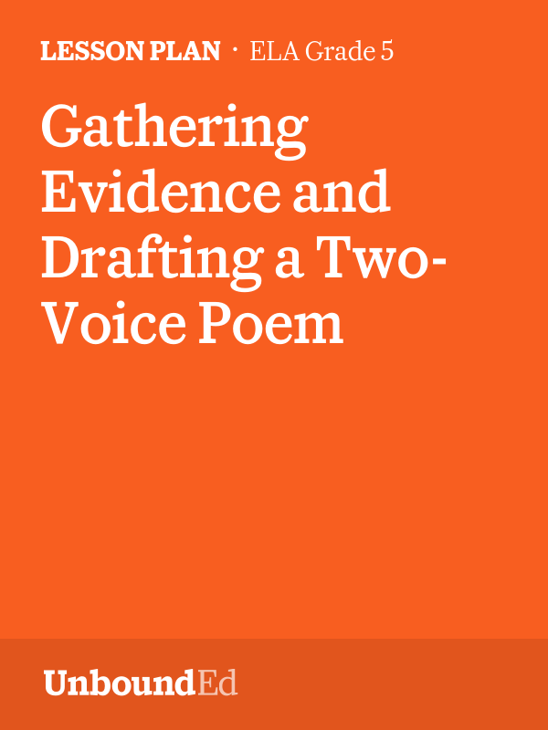ELA G5: Gathering Evidence and Drafting a Two-Voice Poem