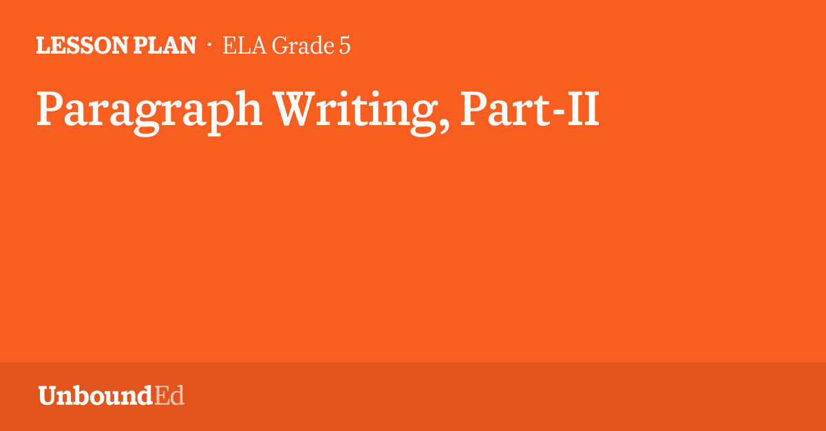 ELA G5: Paragraph Writing, Part-II