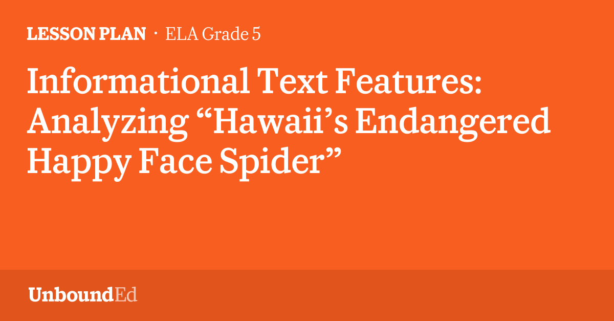 ELA G5: Informational Text Features: Analyzing “Hawaii’s Endangered ...