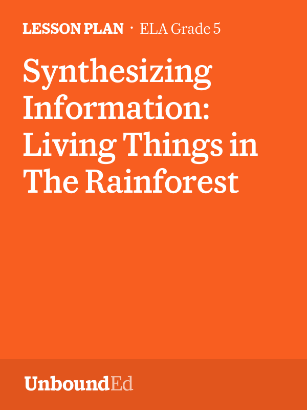 ELA G5: Synthesizing Information: Living Things in The Rainforest