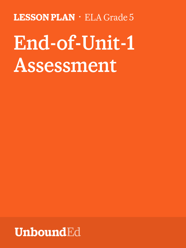 ELA G5: End-of-Unit-1 Assessment