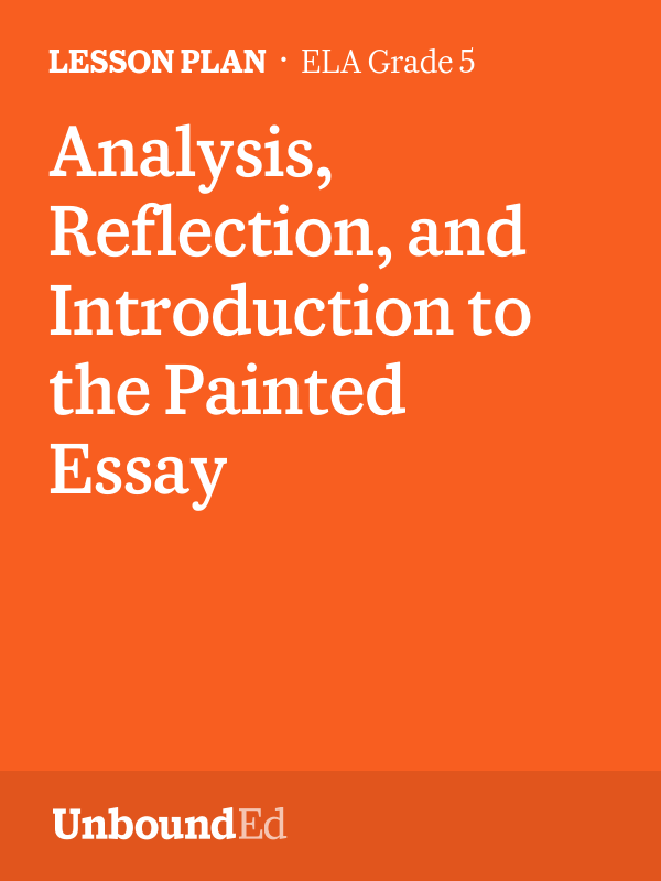 ELA G5: Analysis, Reflection, and Introduction to the Painted Essay