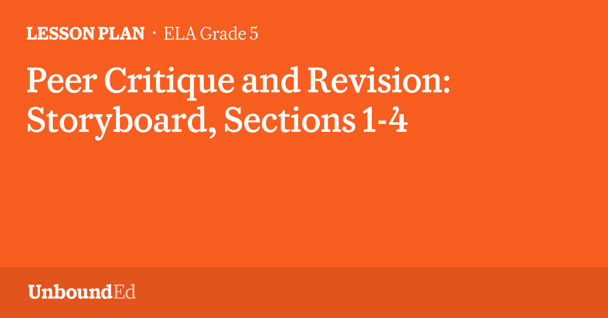 ELA G5: Peer Critique and Revision: Storyboard, Sections 1-4