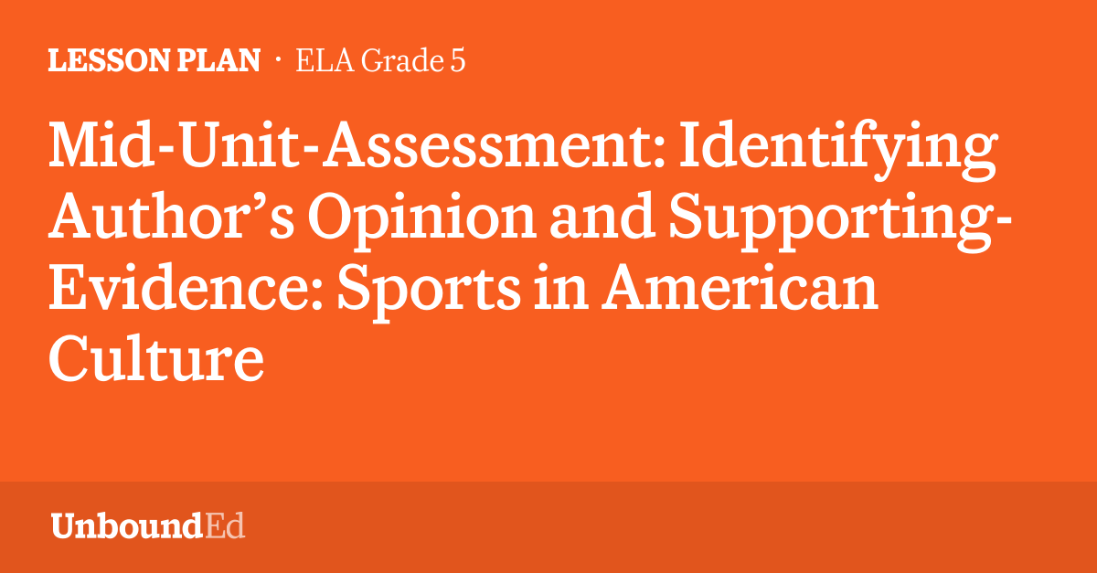 ela-g5-mid-unit-assessment-identifying-author-s-opinion-and