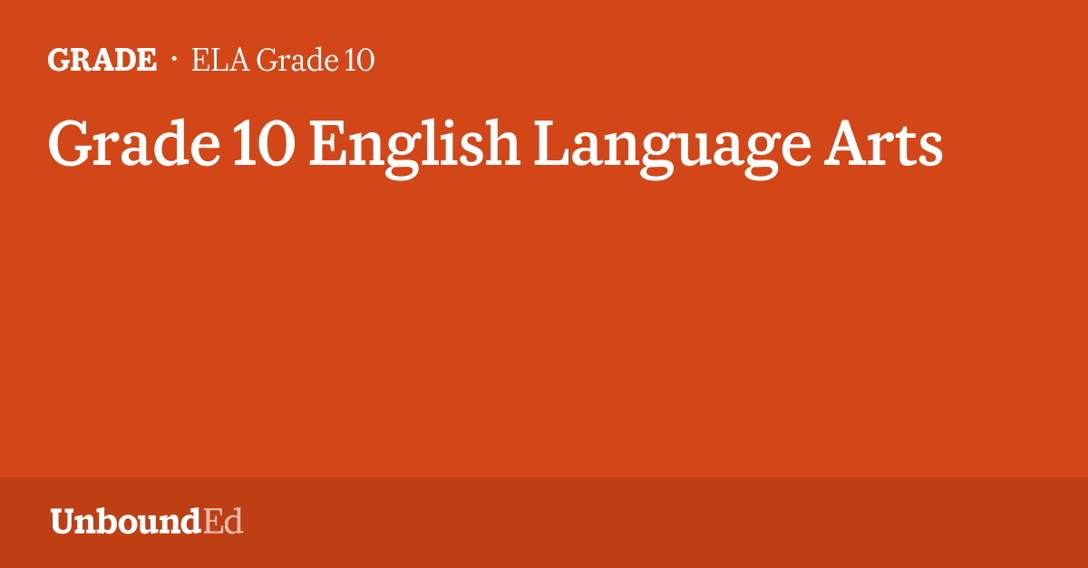 ELA G10 Grade 10 English Language Arts ela-g10-grade-10-english-language-arts