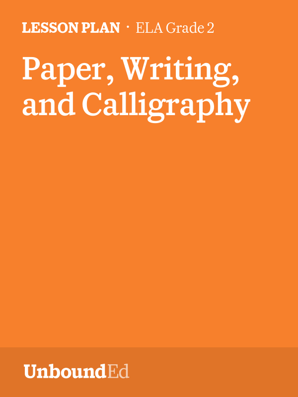 ELA G2: Paper, Writing, and Calligraphy