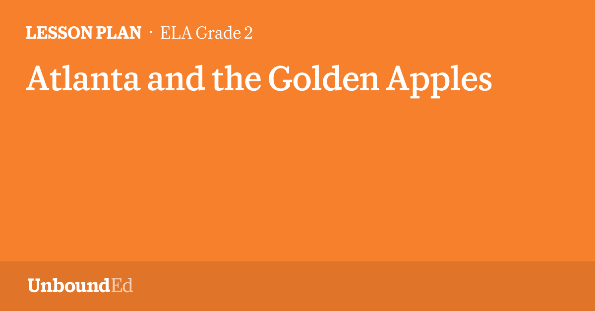 ELA G2: Atlanta and the Golden Apples