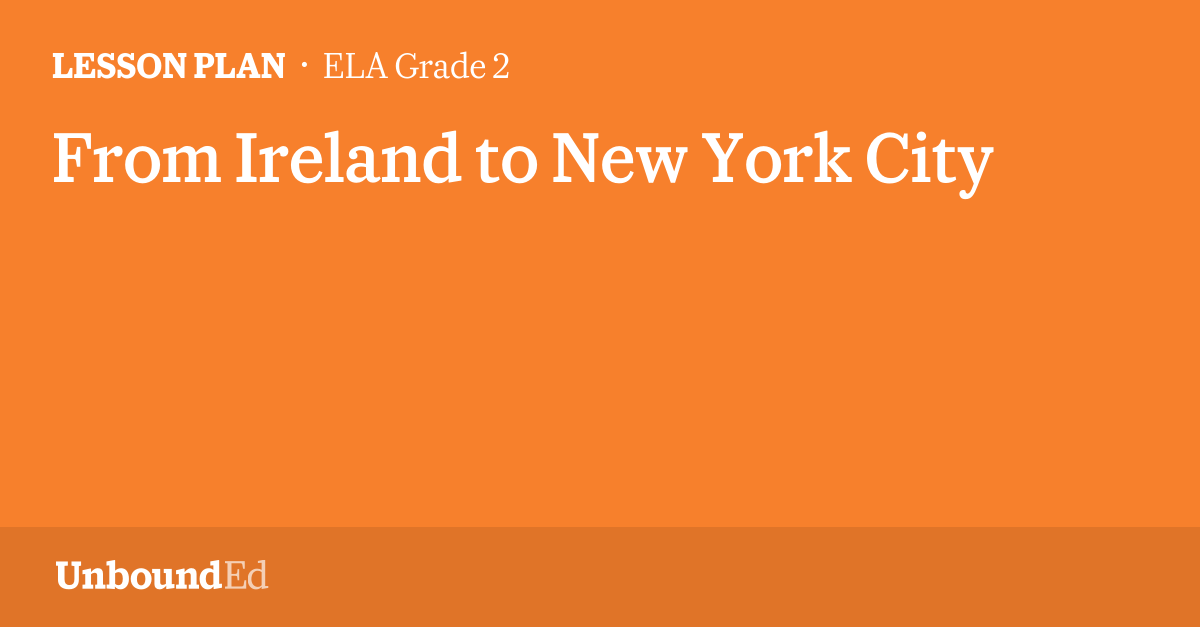 ELA G2: From Ireland to New York City