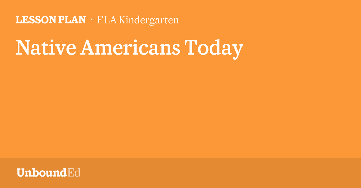 ELA K: Native Americans Today