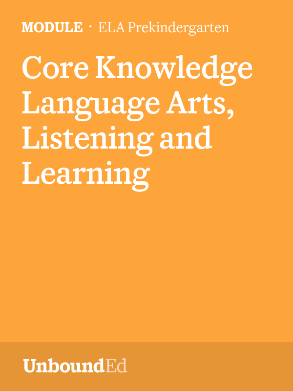 ELA PK: Core Knowledge Language Arts, Listening and Learning