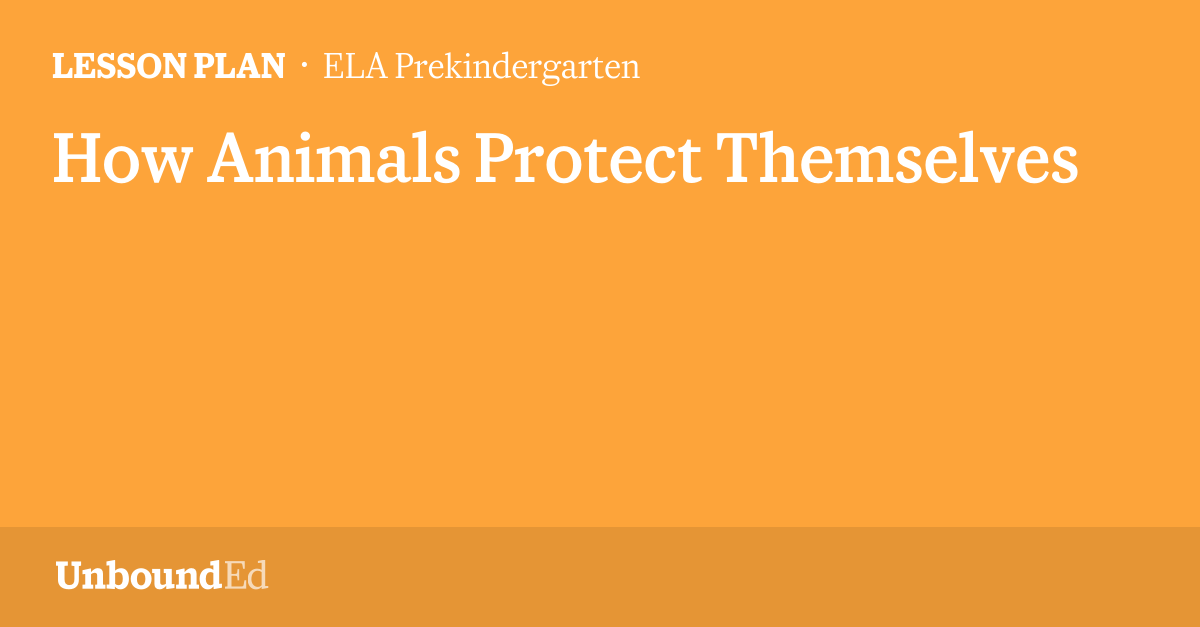 ELA PK: How Animals Protect Themselves
