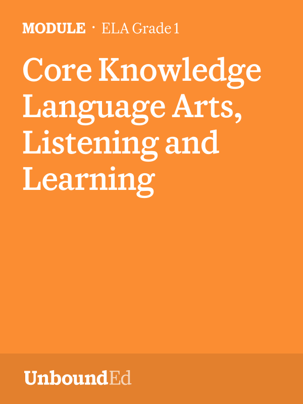ELA G1: Core Knowledge Language Arts, Listening and Learning